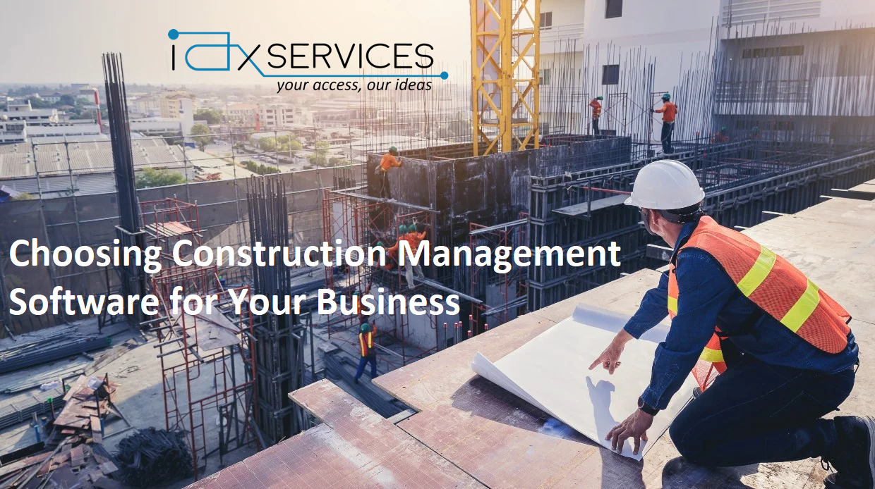 Choosing Construction Management Software for Your Business